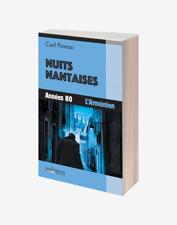 Nuits nantaises - Années 80 - L'Arménien - passionnant polar de Carl ...